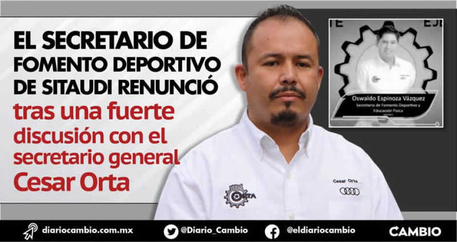 Se desmorona el sindicato de Audi: Cesar Orta corta a uno más, ya se fueron seis