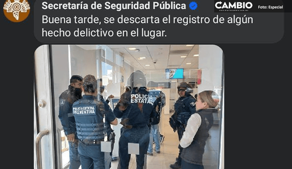 Ssp Descartó Asalto En Sucursal Bancaria En Amozoc